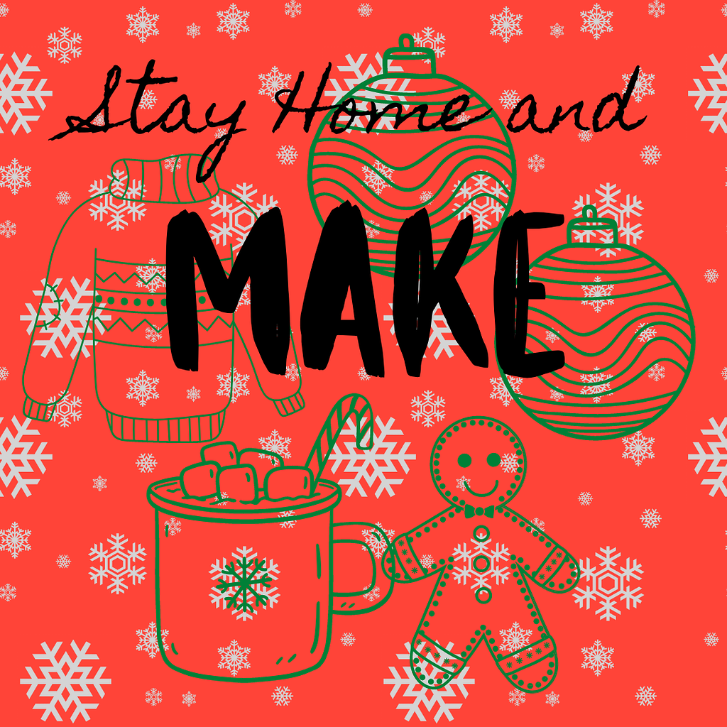 Stay Home and Make - MakeICT